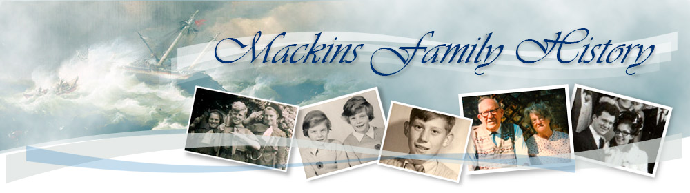 Mackins Family History Ancestry - Information and Photo Gallery